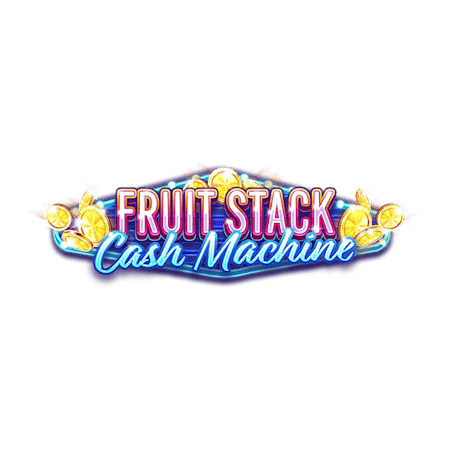 PLAY FRUIT STACK CASH MACHINE AT BETFAIR CASINO
